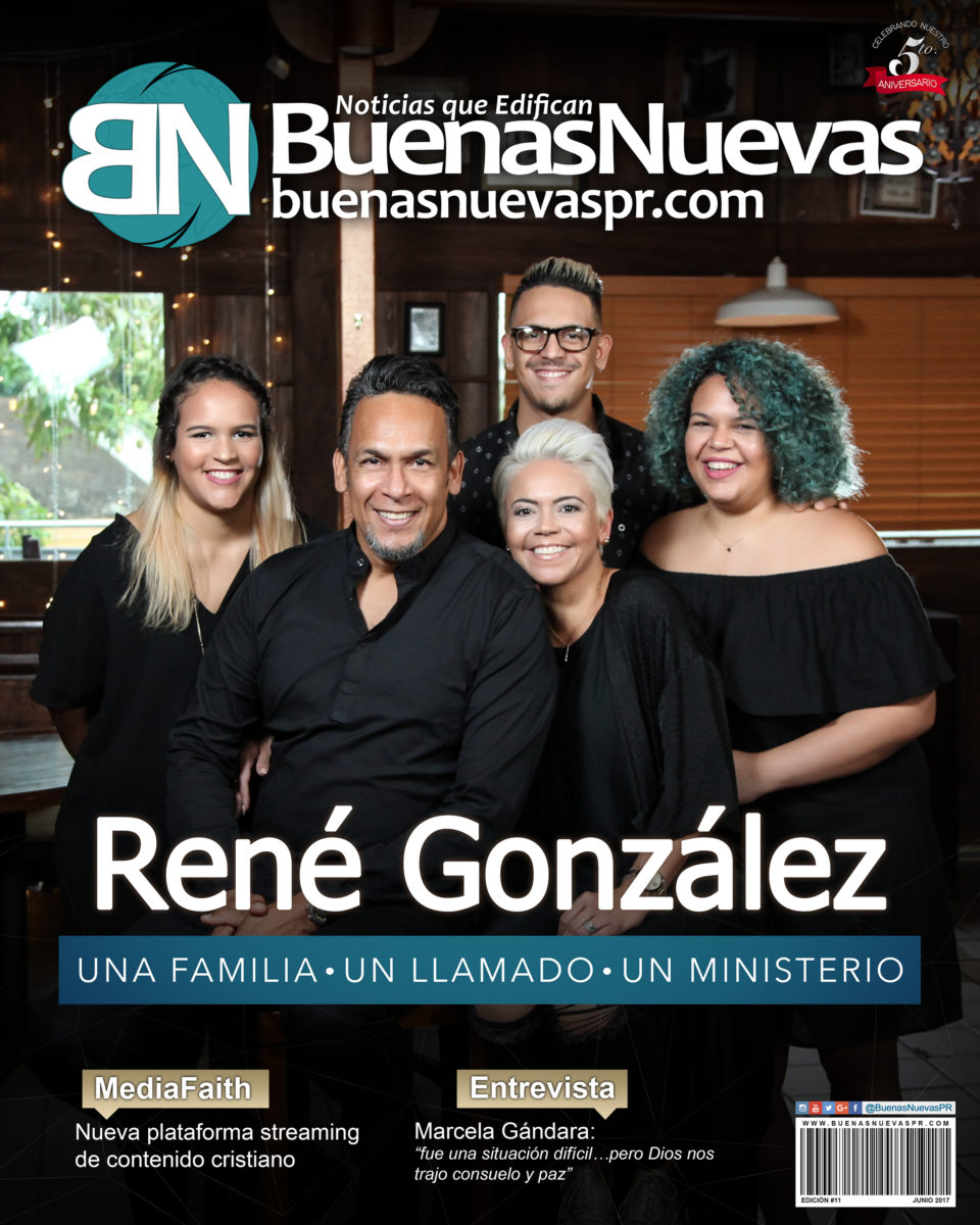 René González: Una Familia, Un Llamado, Un Ministerio | Buenas Nuevas