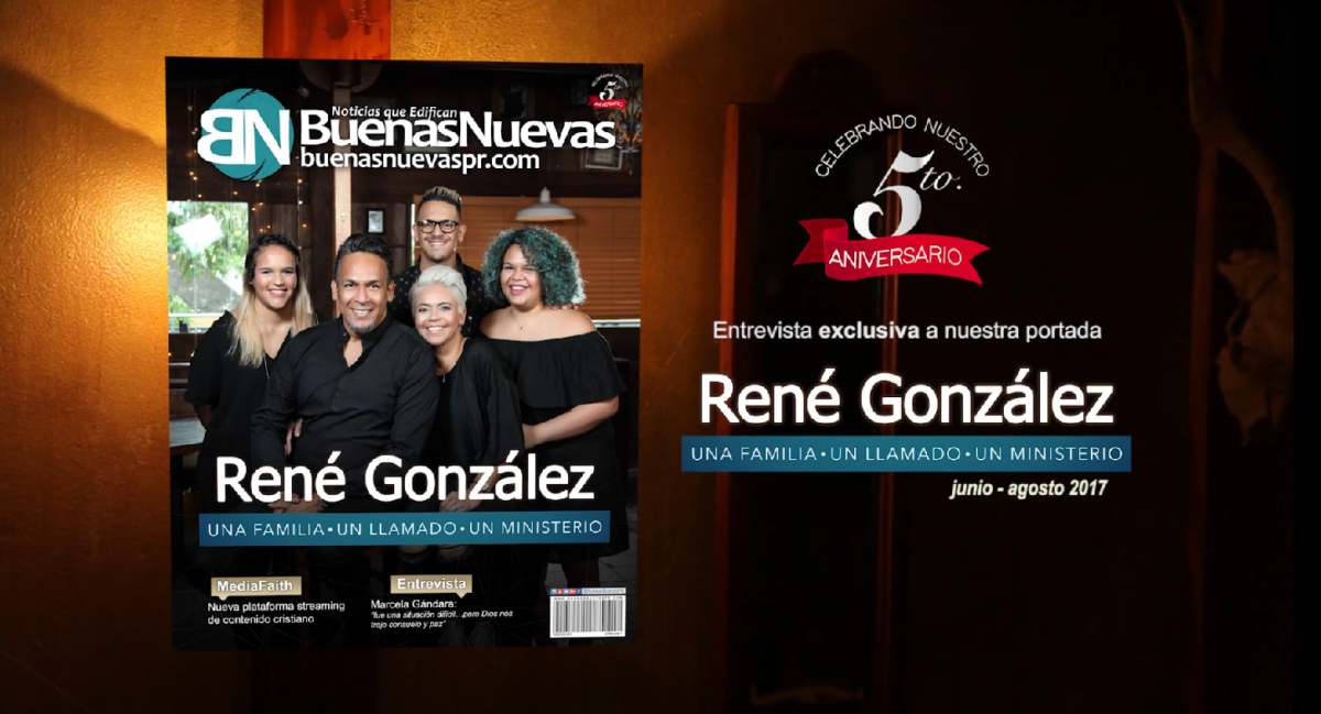 René González: Una Familia, Un Llamado, Un Ministerio | Buenas Nuevas