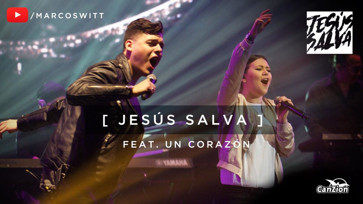Presentan tema "Jesús Salva" en las voces de Marcos Witt y Un Corazón ...